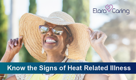 Know The Signs of Heat-Related Illness | Elara Caring